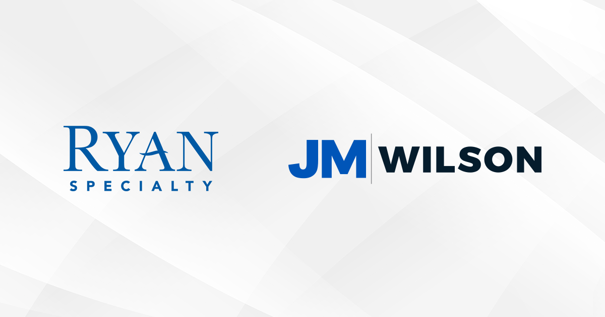 Ryan Specialty Signs Definitive Agreement to Acquire J.M. Wilson – RT ...