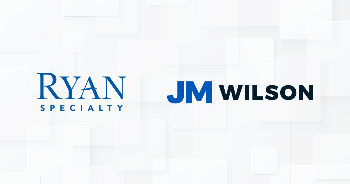 Ryan Specialty Completes Acquisition of J.M. Wilson – RT Specialty